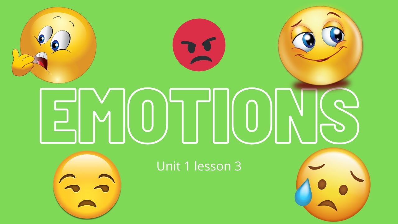 Emotions ( unit 1 lesson 3 ) • Moldova Creștină