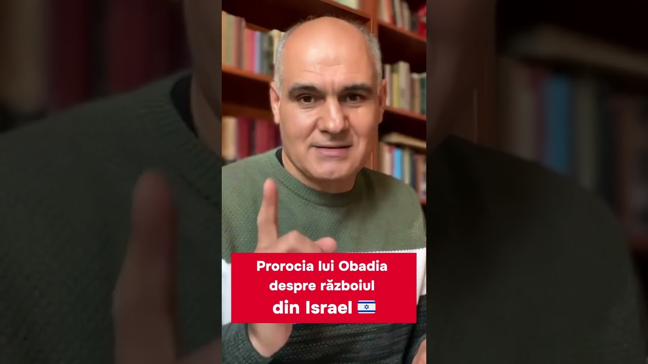 Prorocia lui Obadia despre războiul din Israel 🇮🇱 • Moldova Creștină